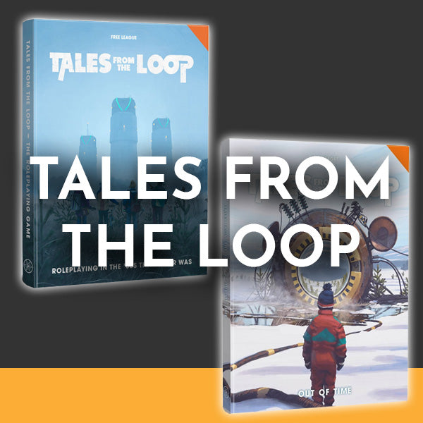 Tales From The Loop | Loaded Dice